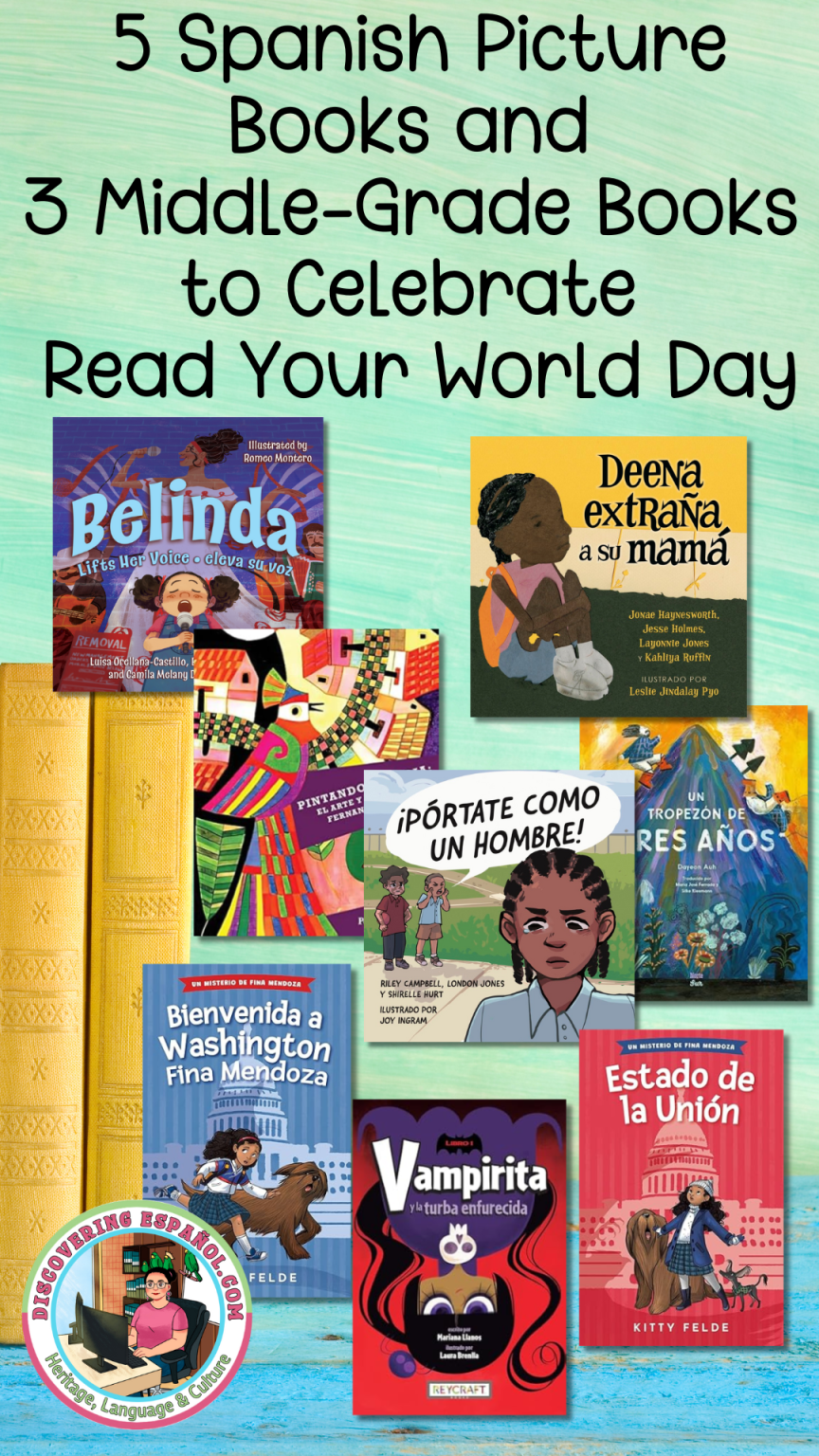 10 Spanish Children's Books to Celebrate Read Your World Day