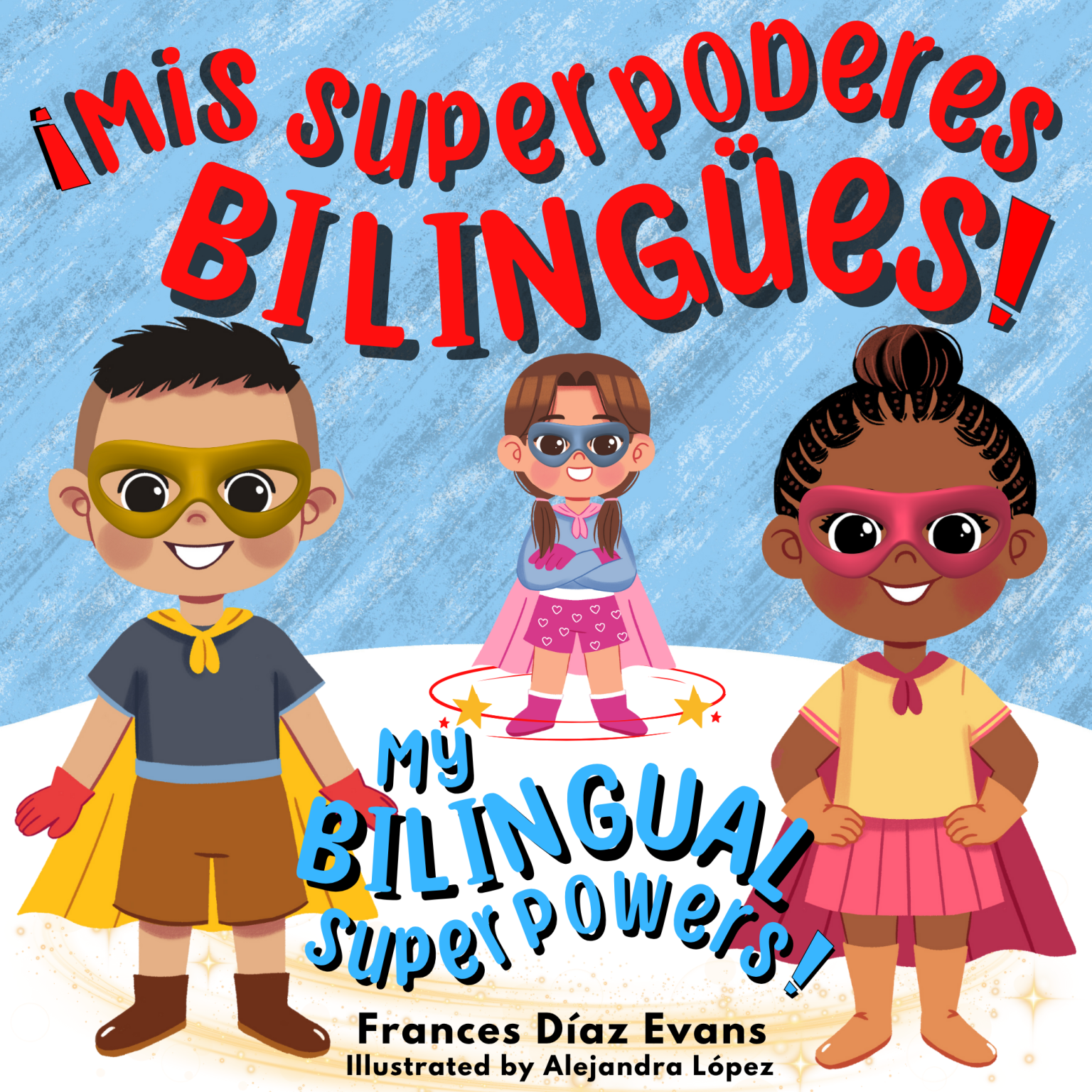 New Bilingual Picture Book: ¡Mis Superpoderes Bilingües! My Bilingual ...